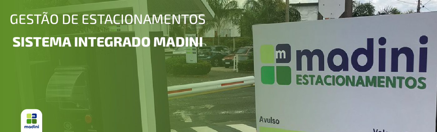 Gestão de estacionamentos - Sistema integrado Madini - Madini ...